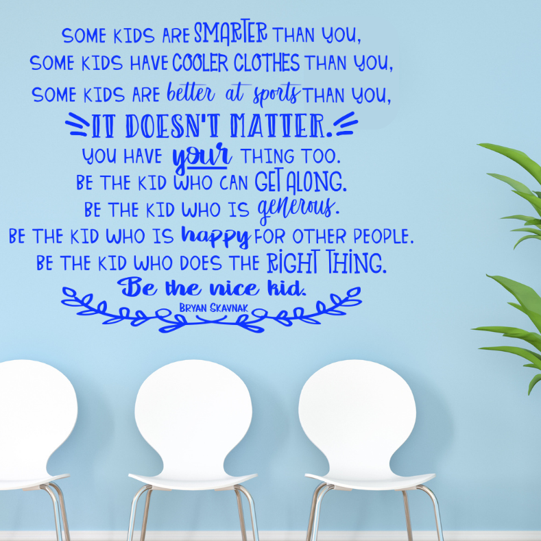 Be the nice kid decal, school counselor wall, classroom door decal ...