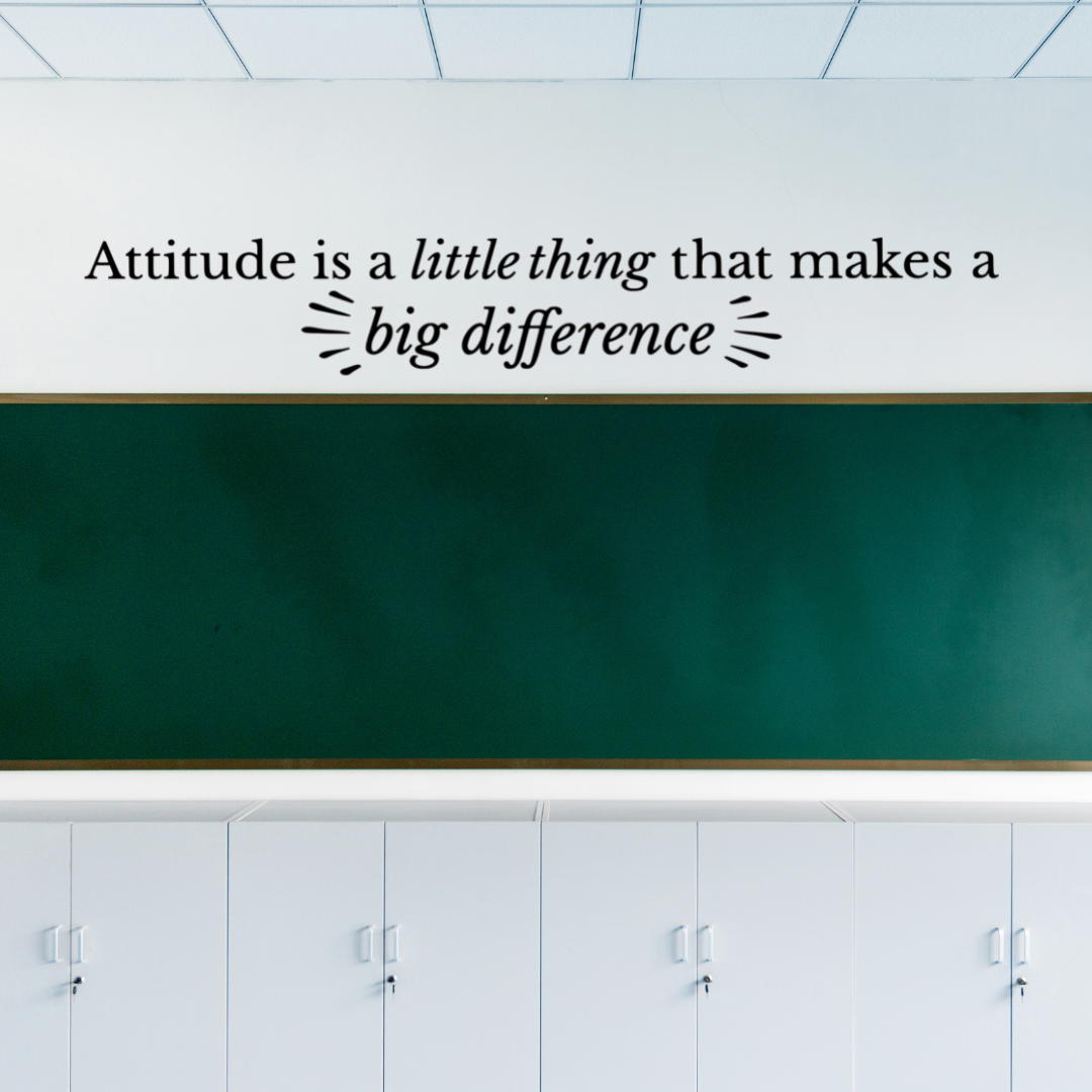 Attitude is a little thing that makes a big difference, attitude decal ...