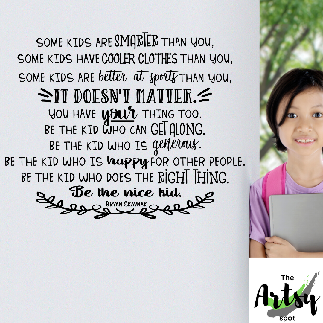 Be the nice kid decal, school counselor wall, classroom door decal ...
