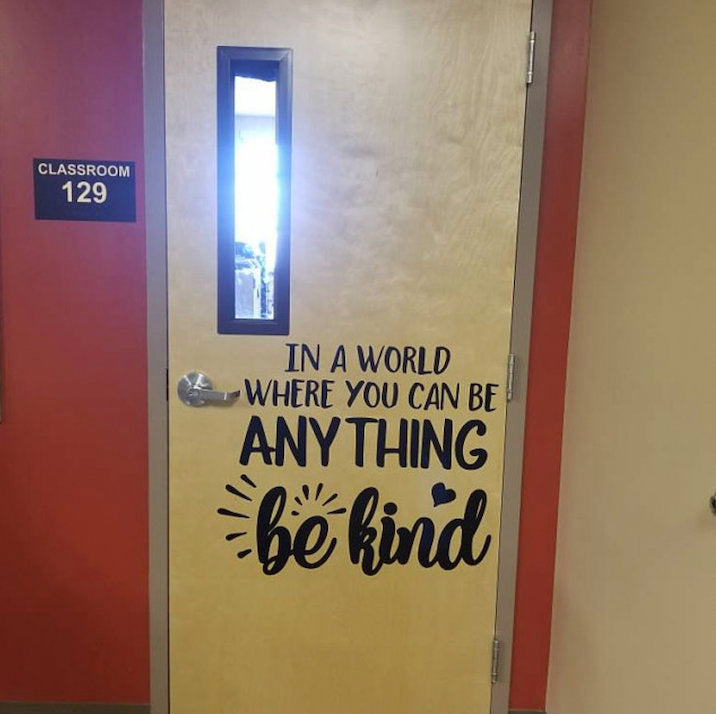In a World Where You Can Be Anything Be Kind Classroom Door Decal – The ...