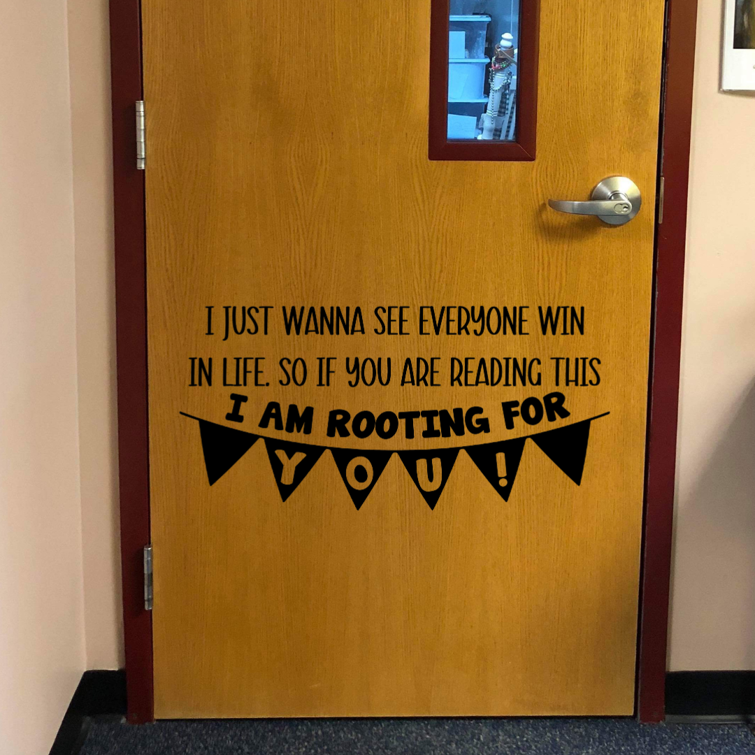 I Just Wanna See Everyone Win in Life, Classroom door decal, School ...